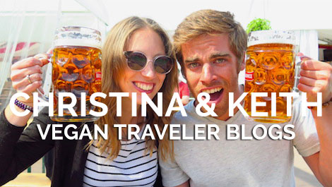 Vegan Traveler Blog - Christina's & Keith's Vegan Travels